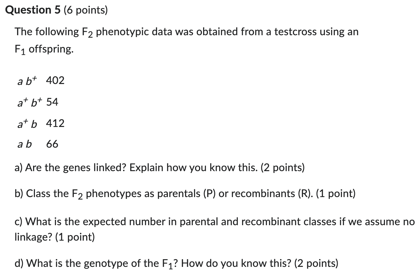 Solved Question 5 (6 points) The following F2 phenotypic | Chegg.com