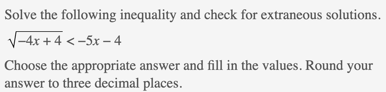 Solved Solve the following inequality and check for | Chegg.com