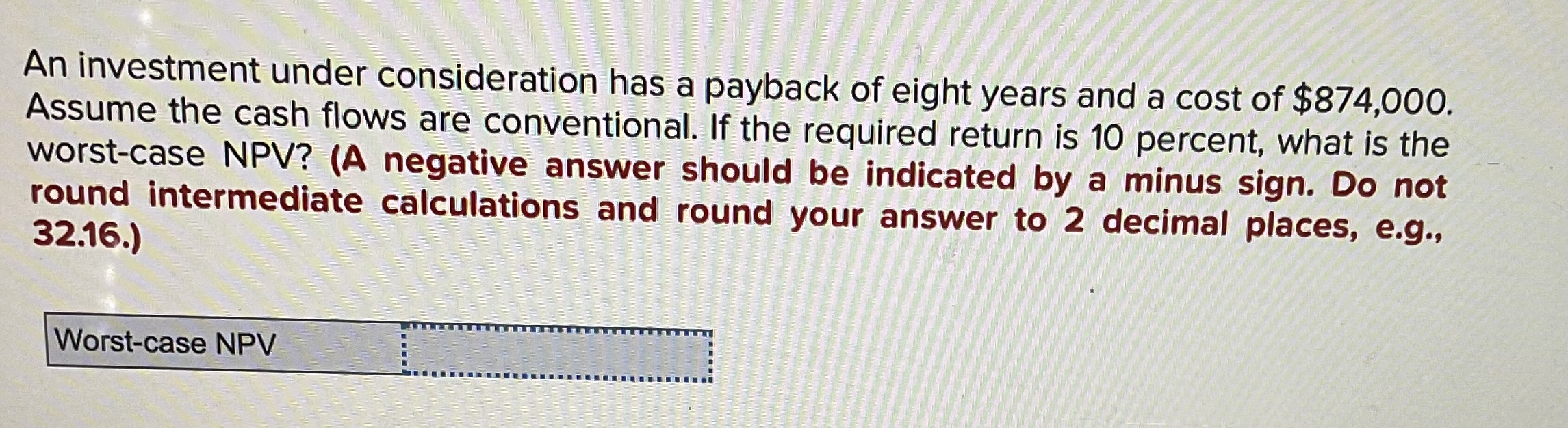 Solved An investment under consideration has a payback of | Chegg.com