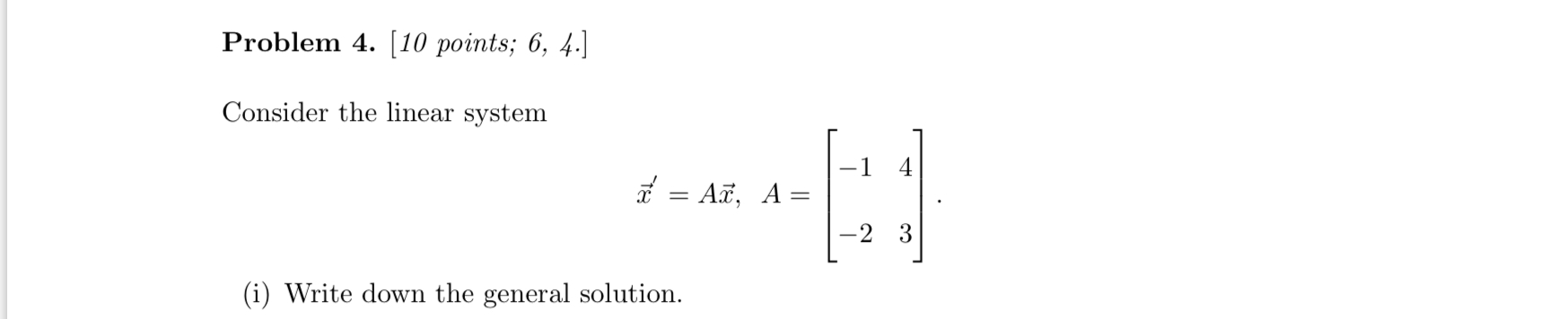 Solved Problem 4. [10 ﻿points; 6, 4.]Consider the linear | Chegg.com