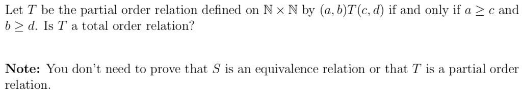 Solved Let T be the partial order relation defined on N x N | Chegg.com