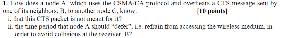Solved 1. How does a node A, which uses the CSMA/CA protocol | Chegg.com