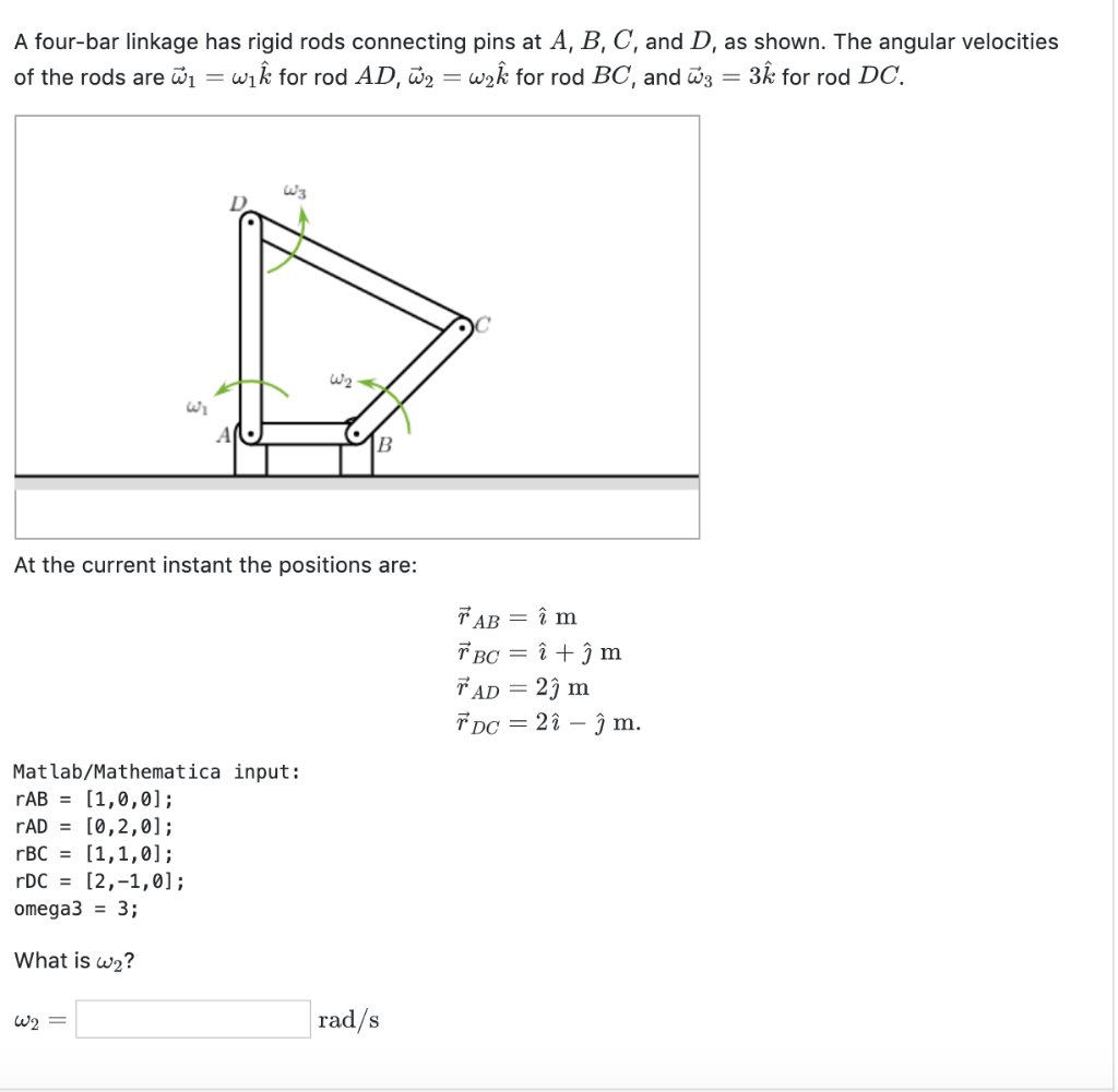 Solved A four-bar linkage has rigid rods connecting pins at | Chegg.com