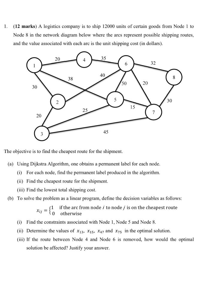 Solved 1. (12 marks) A logistics company is to ship 12000 | Chegg.com
