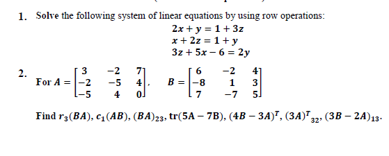 Solved 1. Solve the following system of linear equations by | Chegg.com