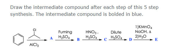 Solved Draw the intermediate compound after each step of | Chegg.com