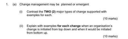 Solved 1. (a) Change management may be planned or emergent | Chegg.com