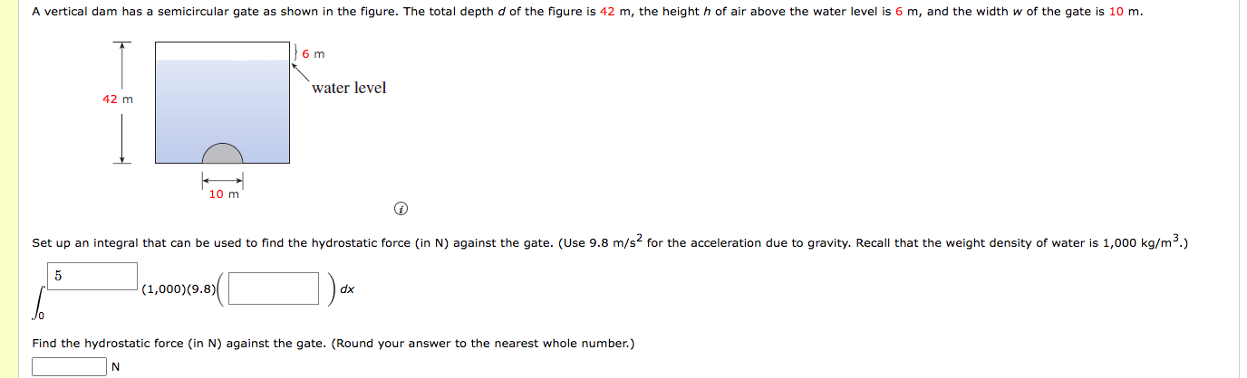 Solved ∫0(1,000)(9.8)(1)dx Find the hydrostatic force (in N) | Chegg.com