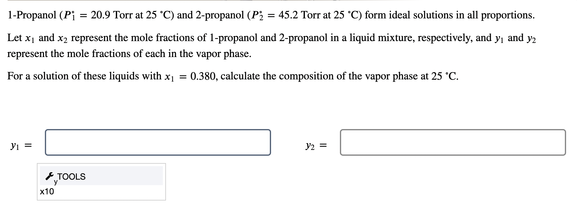Solved 1‑Propanol (𝑃∘1=20.9 Torr at 25 ∘C) and 2‑propanol | Chegg.com