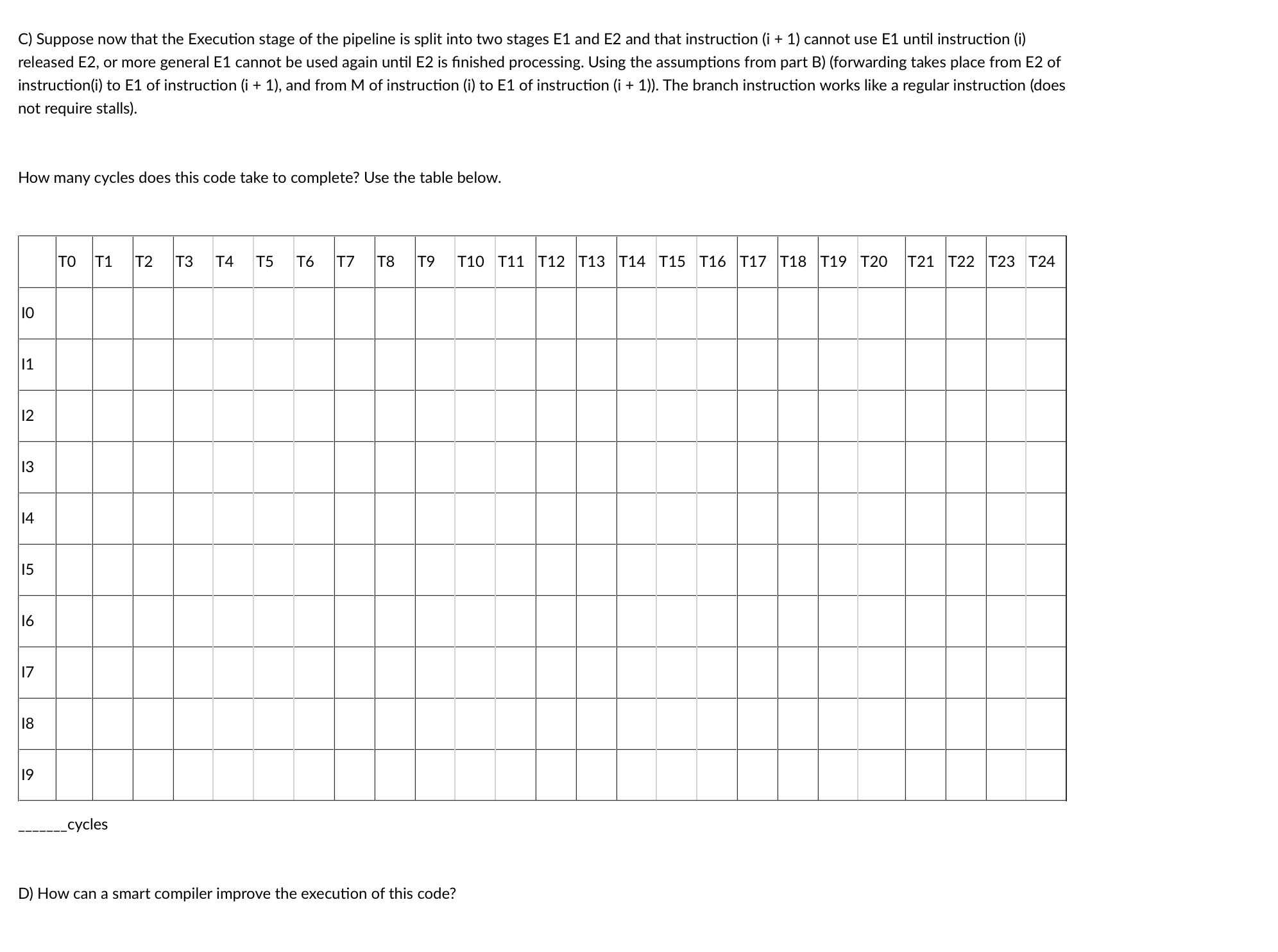 Solved Consider the following MIPS code. I0: addi $R1,$R0,1 | Chegg.com