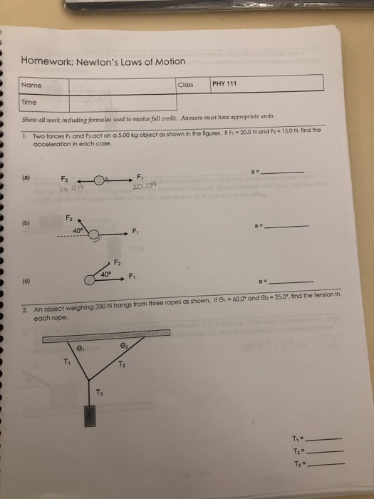 Solved Homework: Newton's Laws of Motion Name Class PHY 111 | Chegg.com
