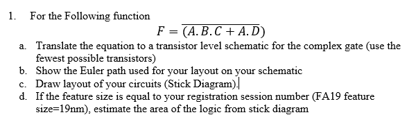 Solved 1. For the Following function F = (A.B.C + A.D) a. | Chegg.com