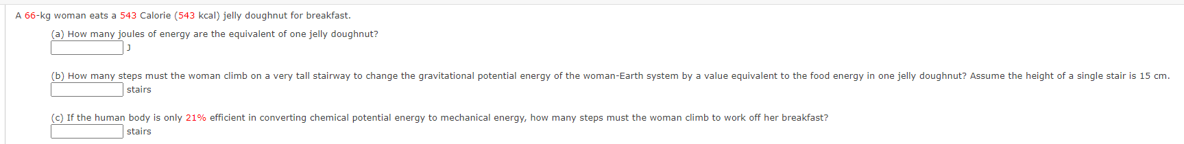 Solved A 66−kg woman eats a 543 Calorie (543 kcal) jelly | Chegg.com