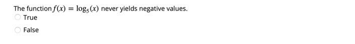 Solved The function f(x) = log5 (x) never yields negative | Chegg.com