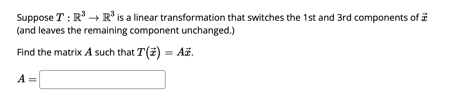 Solved Suppose T:R3→R3 ﻿is a linear transformation that | Chegg.com