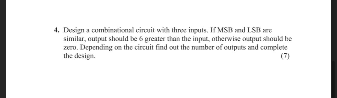 Solved 4 Design A Combinational Circuit With Three Inputs 0070