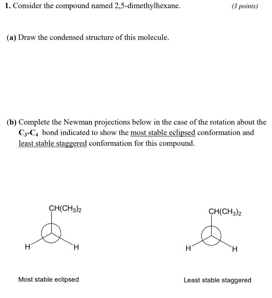 Solved 1. Consider the compound named 2,5-dimethylhexane. (3 | Chegg.com