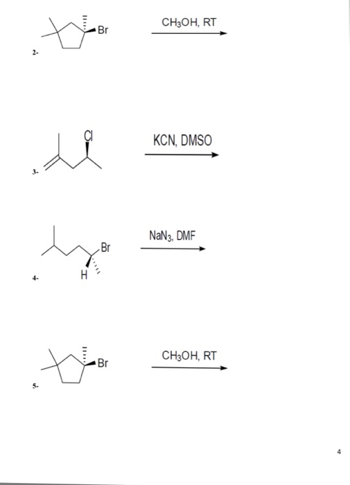Solved CH3OH, RT Br 2- KCN, DMSO 3- NaN3, DMF Br 4- CH3OH, | Chegg.com