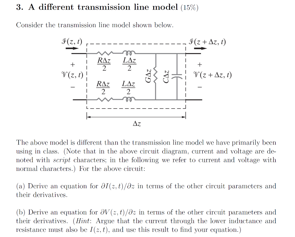 Solved 3. A different transmission line model (15%) Consider | Chegg.com