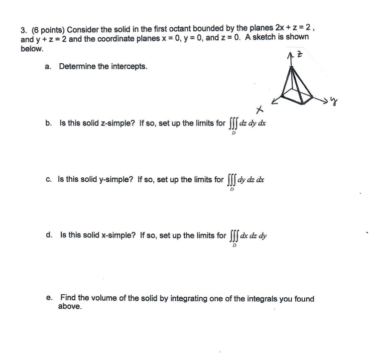 Solved 3. (6 points) Consider the solid in the first octant | Chegg.com