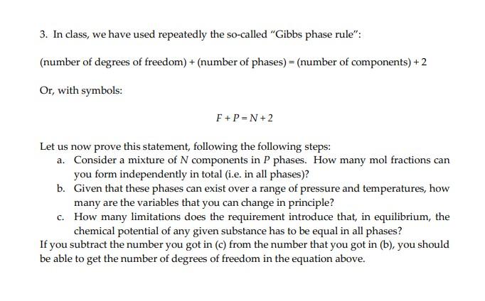 Solved 3. In class, we have used repeatedly the so-called | Chegg.com