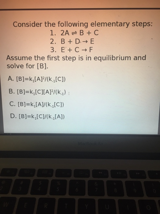 Solved Consider the following elementary steps: 1. 2A B + | Chegg.com