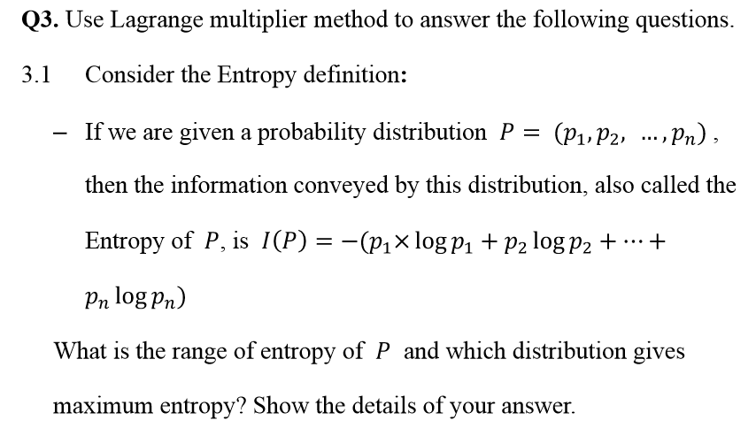Solved Q3. Use Lagrange multiplier method to answer the | Chegg.com