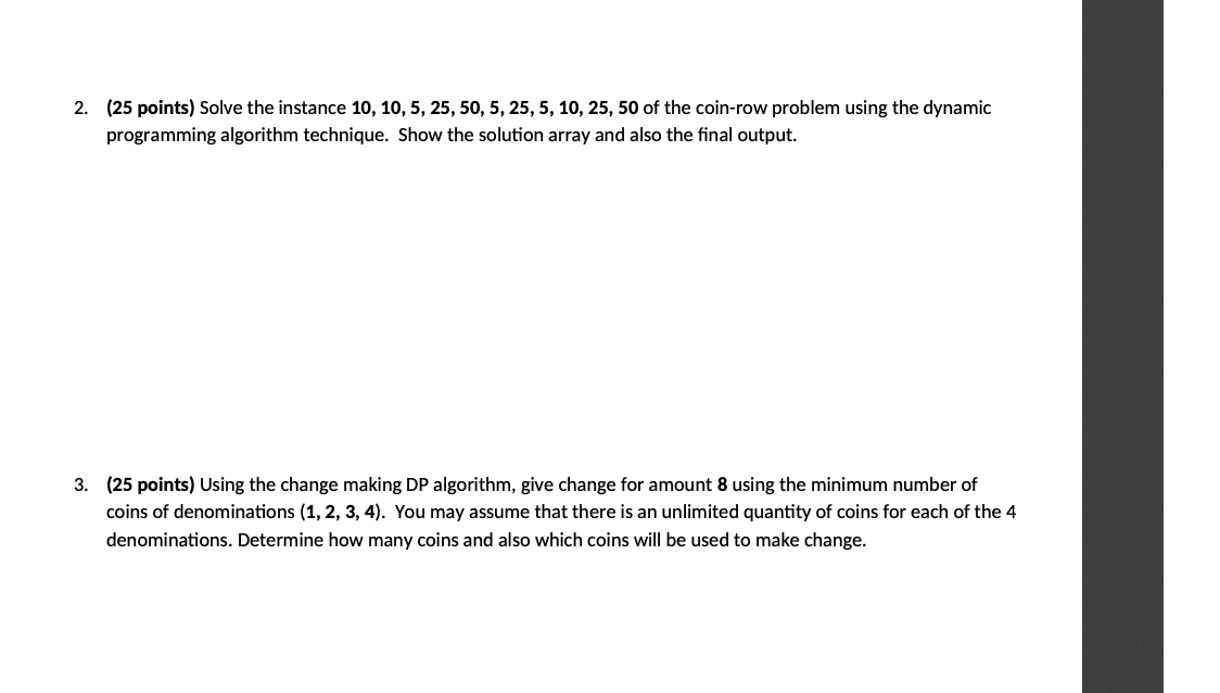 Solved 2. (25 points) Solve the instance 10, 10, 5, 25, 50, | Chegg.com