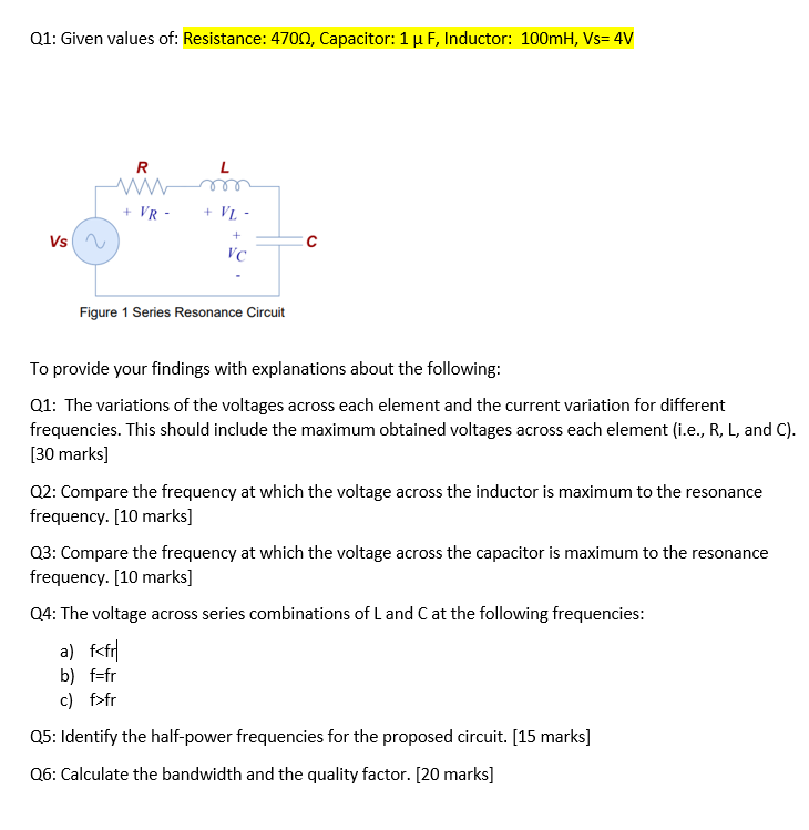 Solved Q1: Given values of: Resistance: 470Ω, Capacitor: | Chegg.com