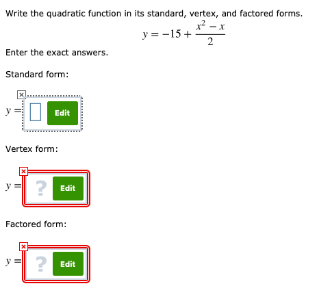 Solved Write the quadratic function in its standard, vertex, | Chegg.com