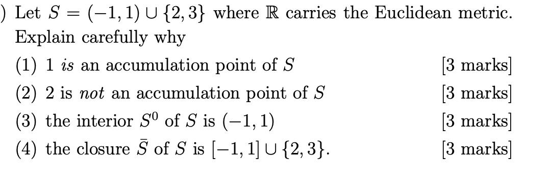 Solved Let S=(-1,1)∪{2,3} ﻿where R ﻿carries the Euclidean | Chegg.com