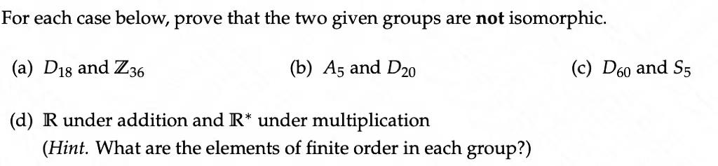 Solved For each case below, prove that the two given groups | Chegg.com