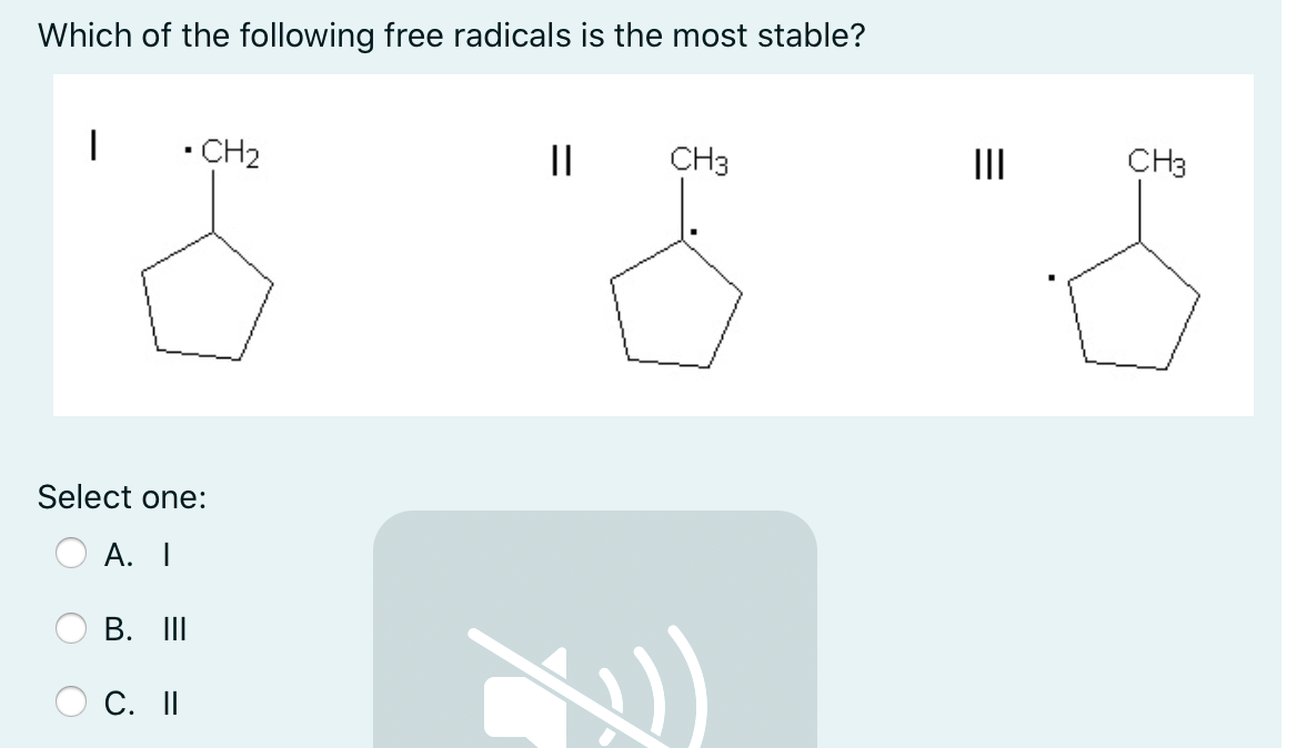 Solved Which of the following free radicals is the most | Chegg.com