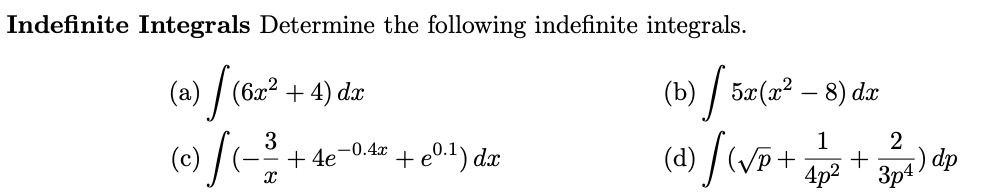 Solved Indefinite Integrals Determine the following | Chegg.com Solved Indefinite Integrals Determine the following | Chegg.com