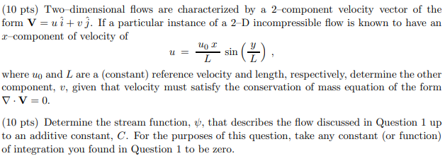 Solved (10 pts) Two-dimensional flows are characterized by a | Chegg.com