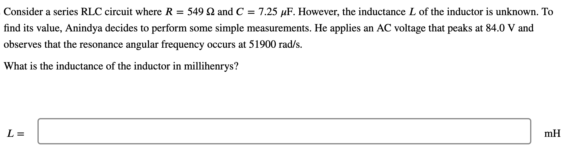 Solved Consider a series RLC circuit where R=549Ω and | Chegg.com