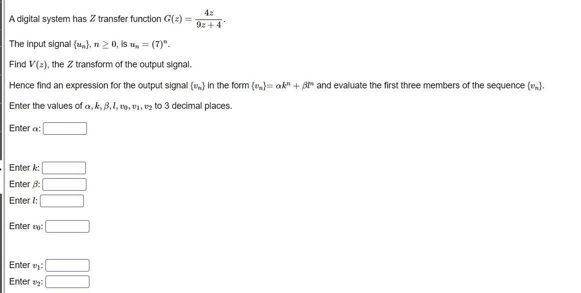 Solved A digital system has Z transfer function G(2) 42 92 | Chegg.com