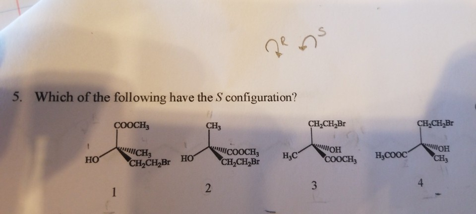 Solved 5. Which of the following have the S configuration? | Chegg.com