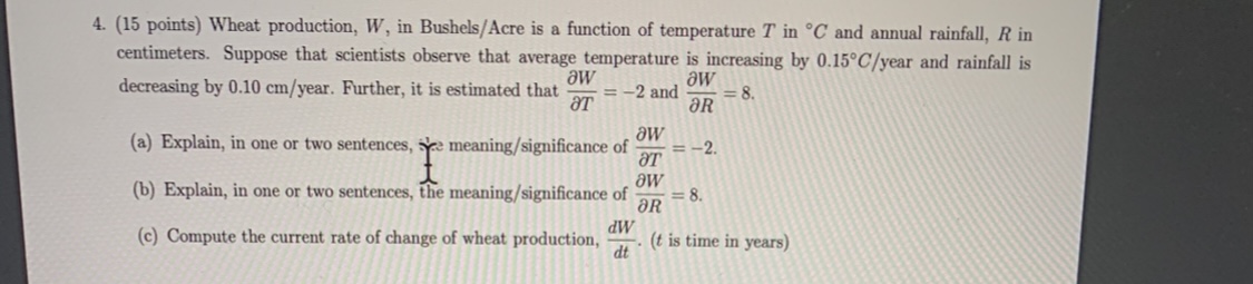 Solved 4. (15 points) Wheat production, W, in Bushels/Acre | Chegg.com