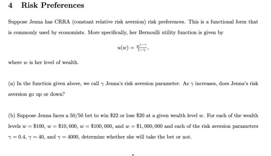 Solved 4 Risk Preferences Suppose Jenna has CRRA (constant | Chegg.com