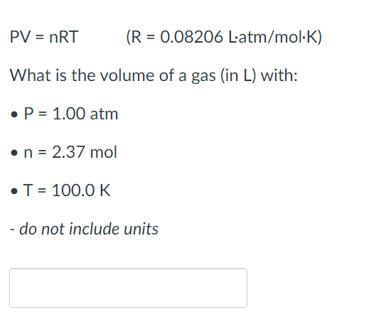 Solved PV=nRT,(R=0.08206L*atmmol*K)What is the volume of a | Chegg.com