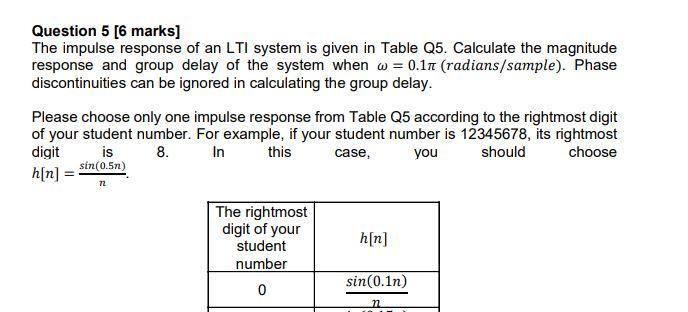 Solved Question 5 [6 marks] The impulse response of an LTI | Chegg.com