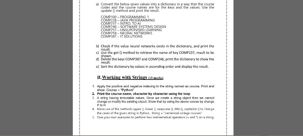 Solved a) Convert the below given values into a dictionary | Chegg.com