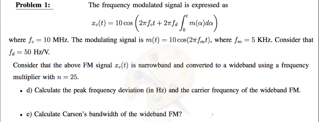 Solved Problem 1 The frequency modulated signal is expressed | Chegg.com