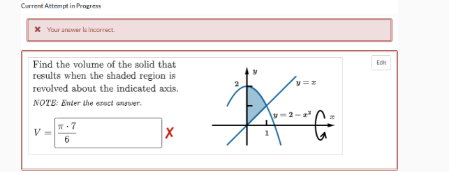 Solved Your answer is incorrect. Find the volume of the | Chegg.com