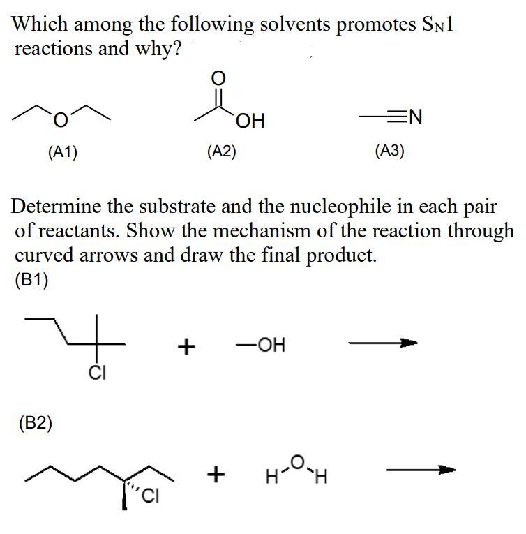 Solved Which among the following solvents promotes Sn1 | Chegg.com