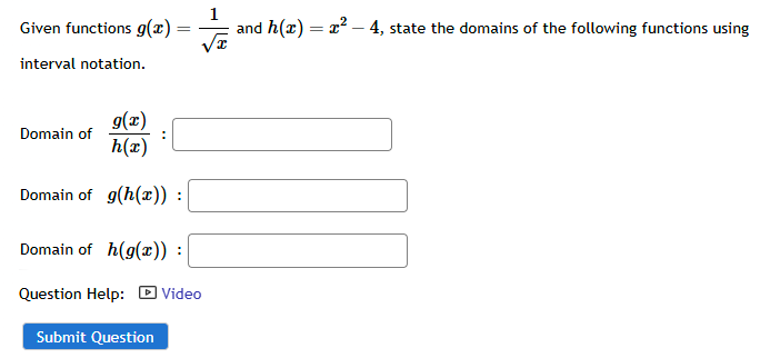 Solved Given functions g(x)=1x2 ﻿and h(x)=x2-4, ﻿state the | Chegg.com