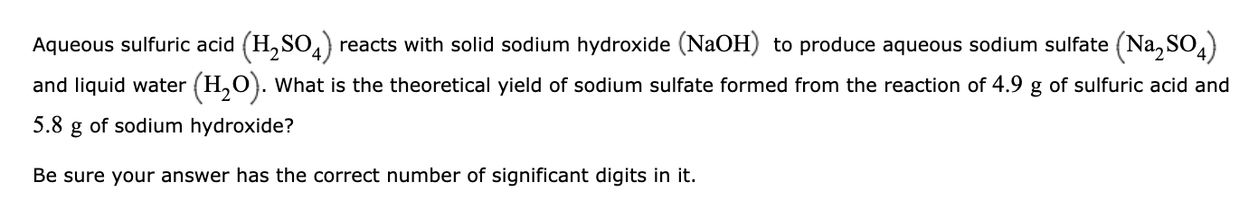 Solved Aqueous sulfuric acid (H2SO4) reacts with solid | Chegg.com