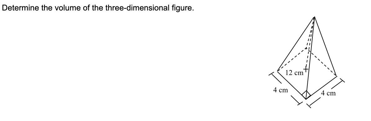 Solved Determine the volume of the three-dimensional figure. | Chegg.com