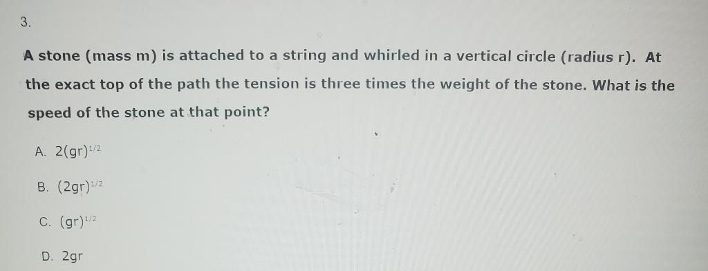 Solved A stone (mass m ) is attached to a string and whirled | Chegg.com